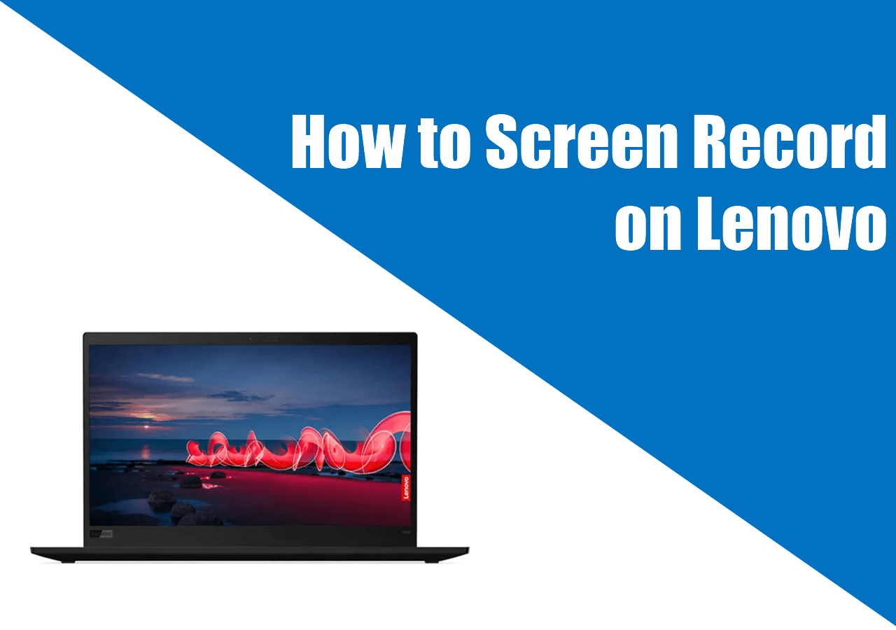 How to Screen Record on Lenovo Laptop: 5 Detailed Ways