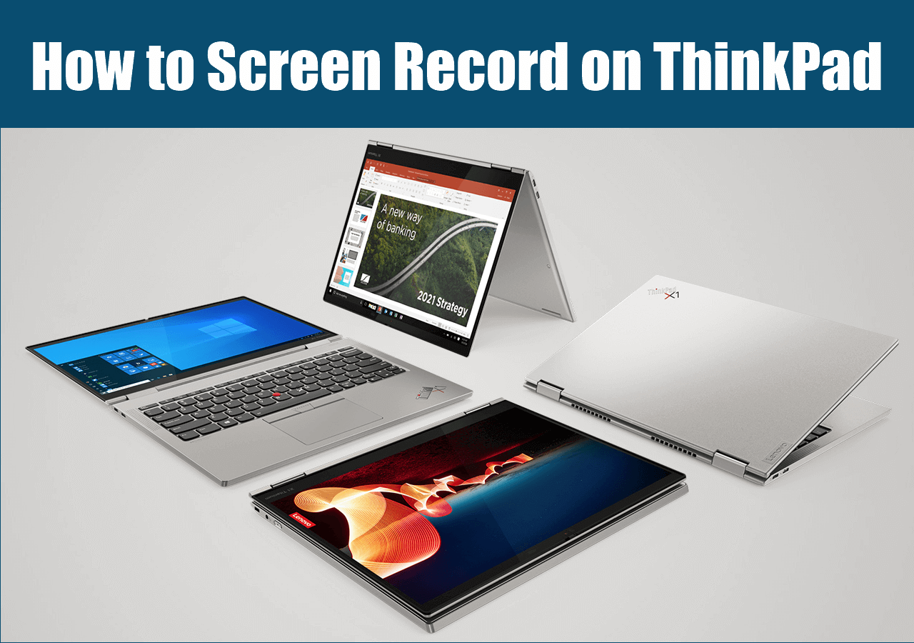 How to Screen Record on ThinkPad: 4 Easy Ways