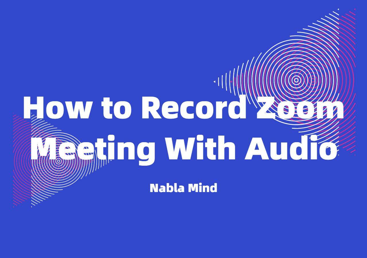 How to Screen Record Zoom Meeting with Audio: 4 Easy Ways