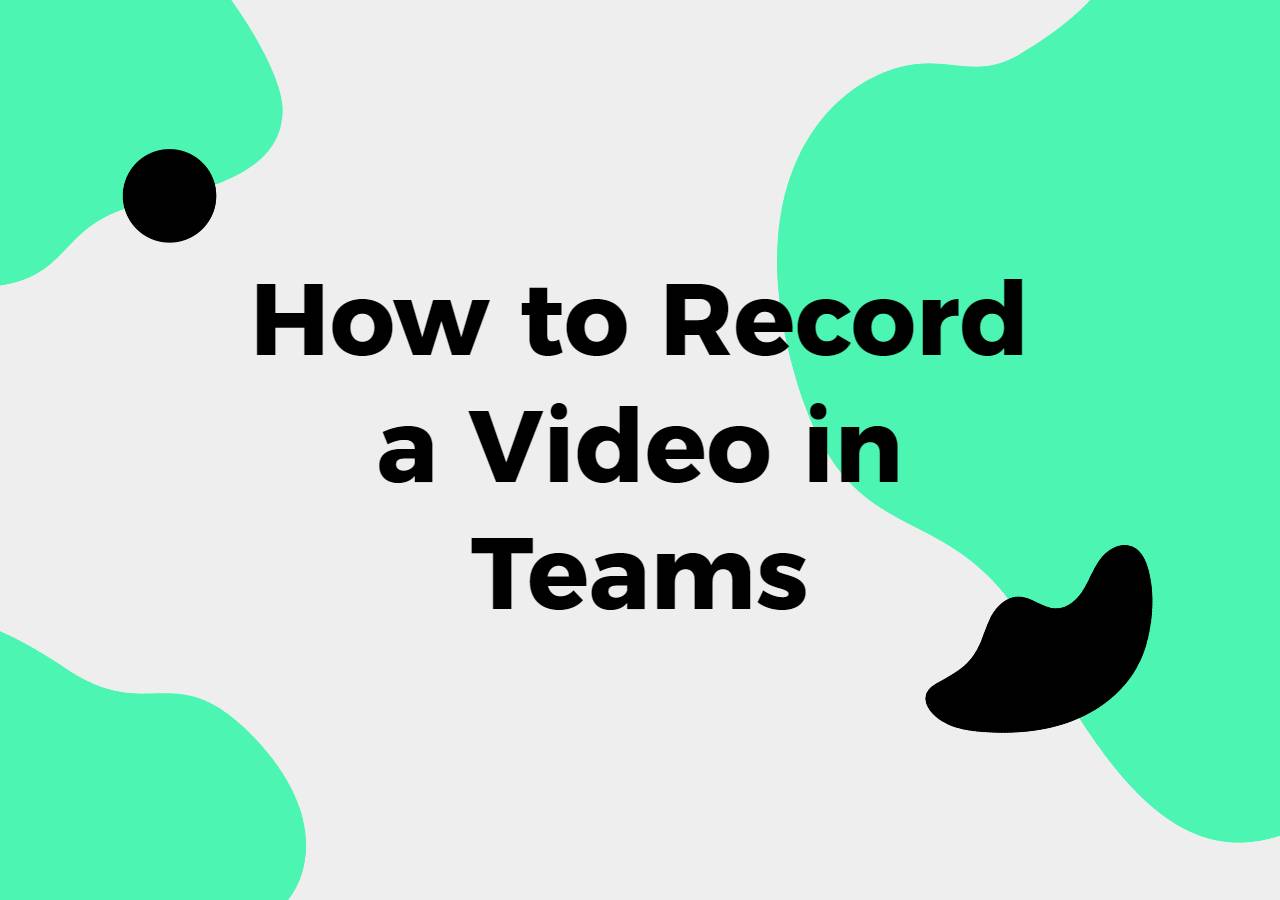 How to Record a Video on Teams in Every Way