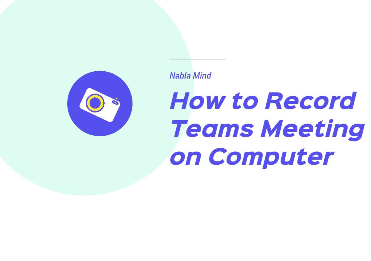 How to Record Teams Meeting on Computer in Windows 10