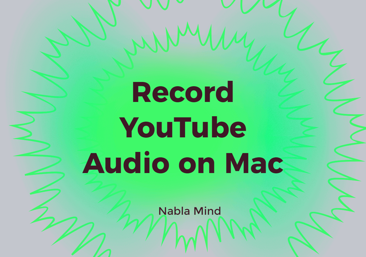 How to Record Audio from YouTube on Mac [Detailed]