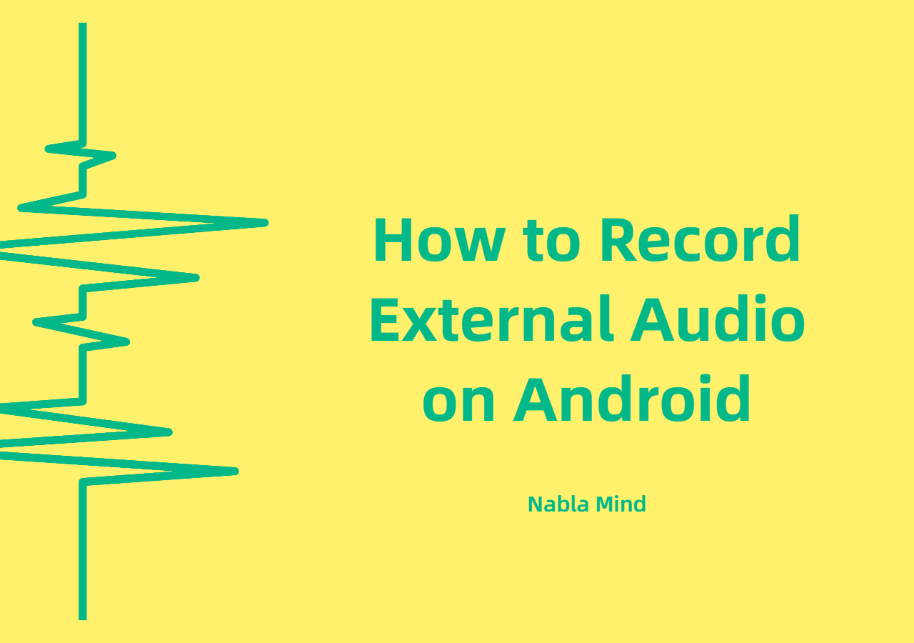 How to Record External Audio on Android Phone [New]