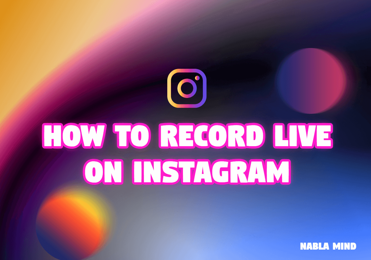 How to Record Live on Instagram in 4 Ways
