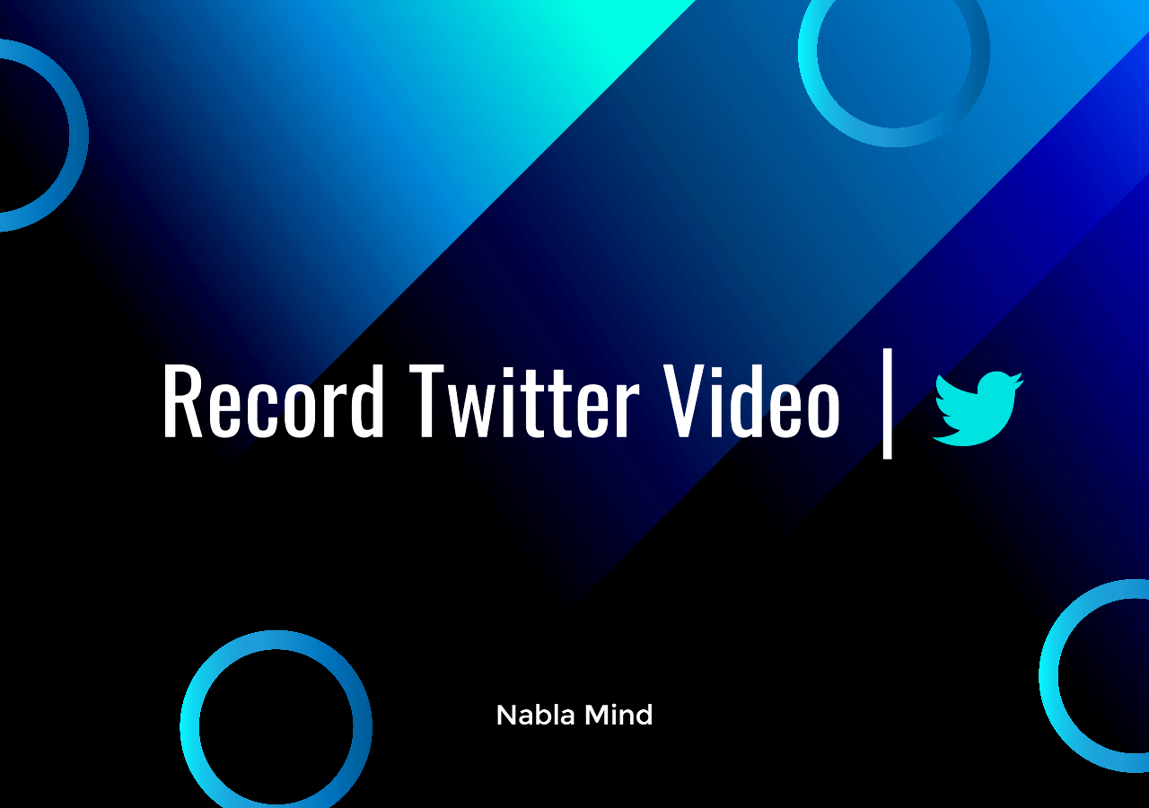 How to Capture Twitter Video in Every Possbile Way