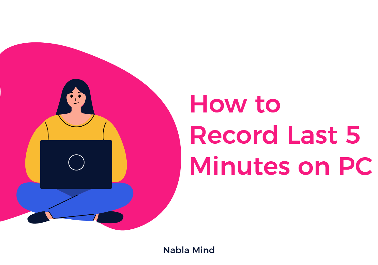 How to Clip Last 5 Minutes on PC: New Update