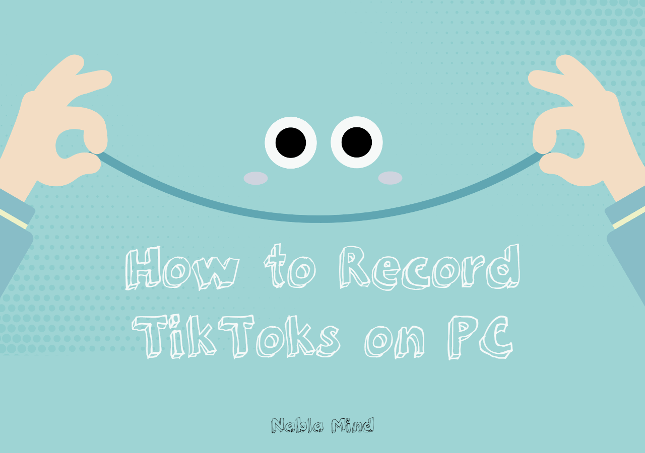 How to Record TikTok on PC in 3 Ways