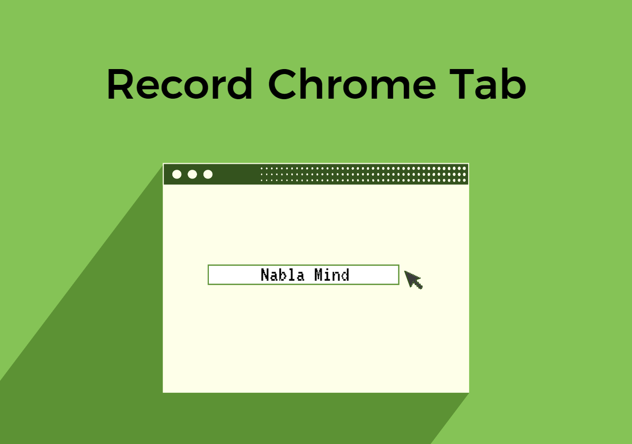 Record Browser Chrome in 4 Ways [Tested]