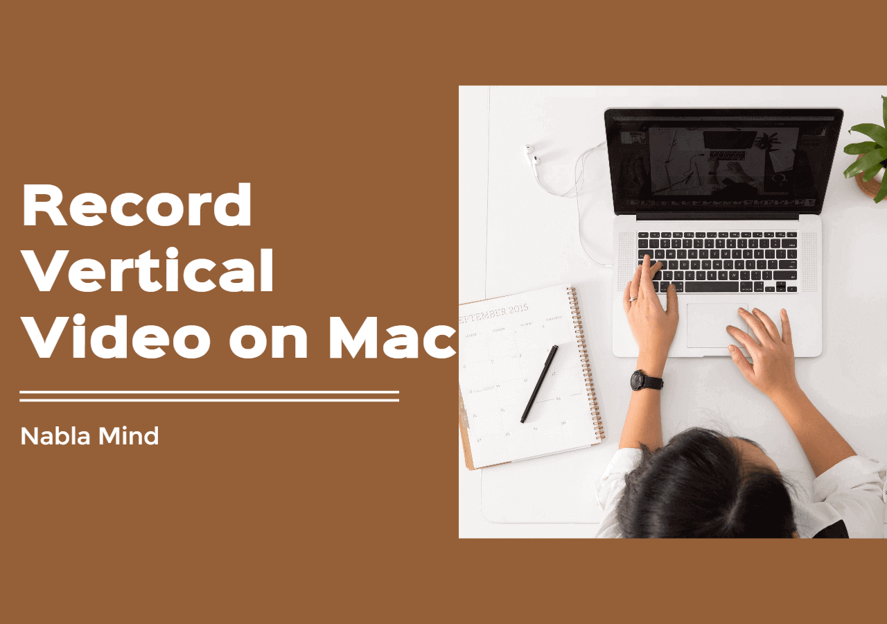 How to Record Vertical Video on Mac: Super Easy