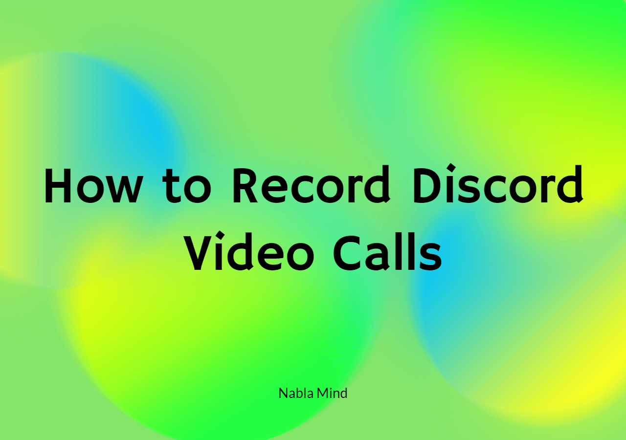How to Record Discord Video Calls in 3 Ways