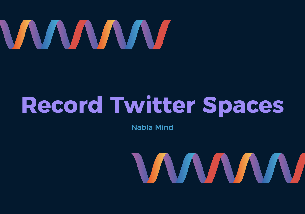 The Ultimate Guide for Twitter Spaces Recording