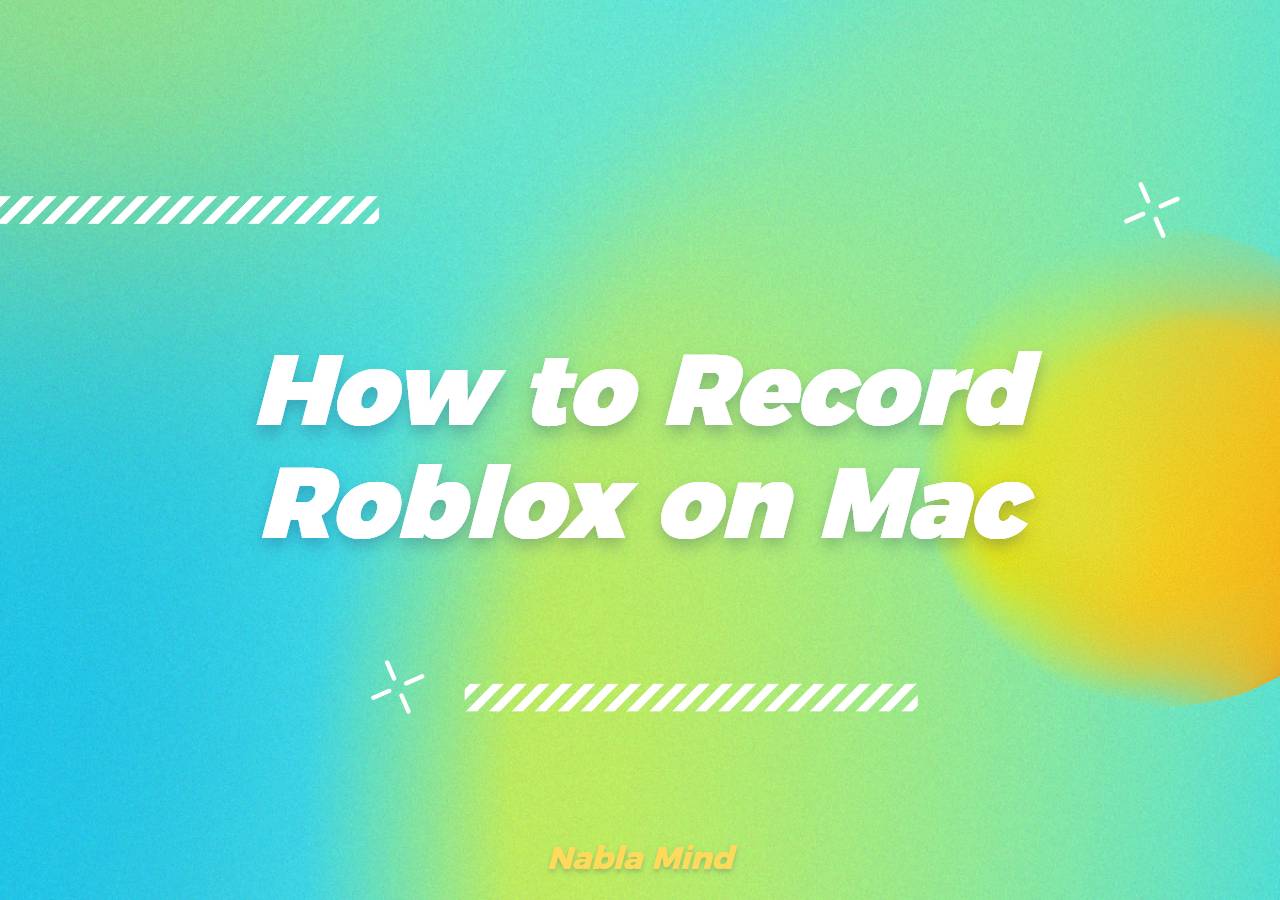 How to Record on Roblox on Mac with Ease