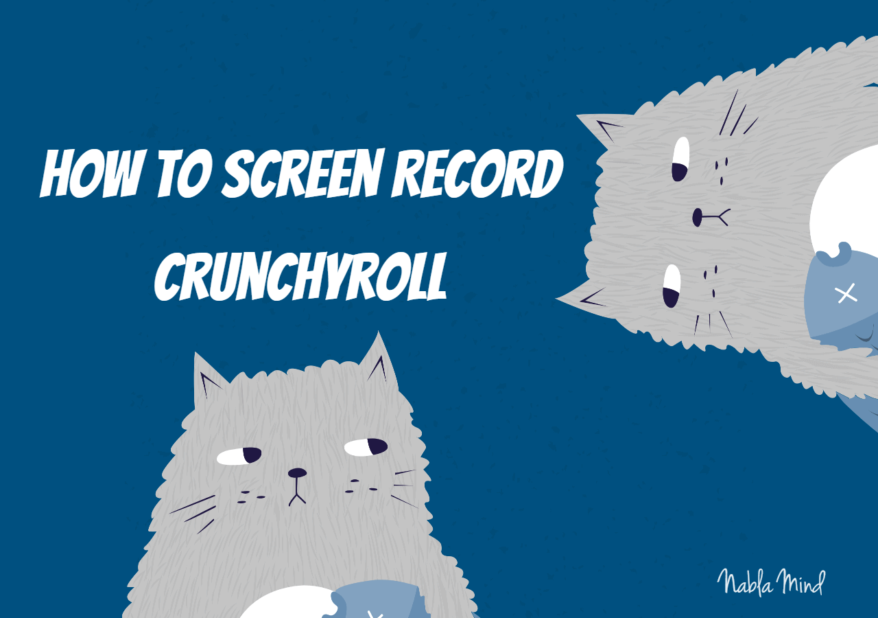 How to Screen Record on Crunchyroll on Any Device