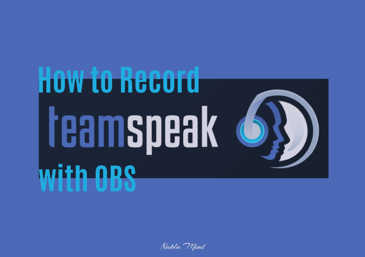 How to Use OBS to Record TeamSpeak Audio