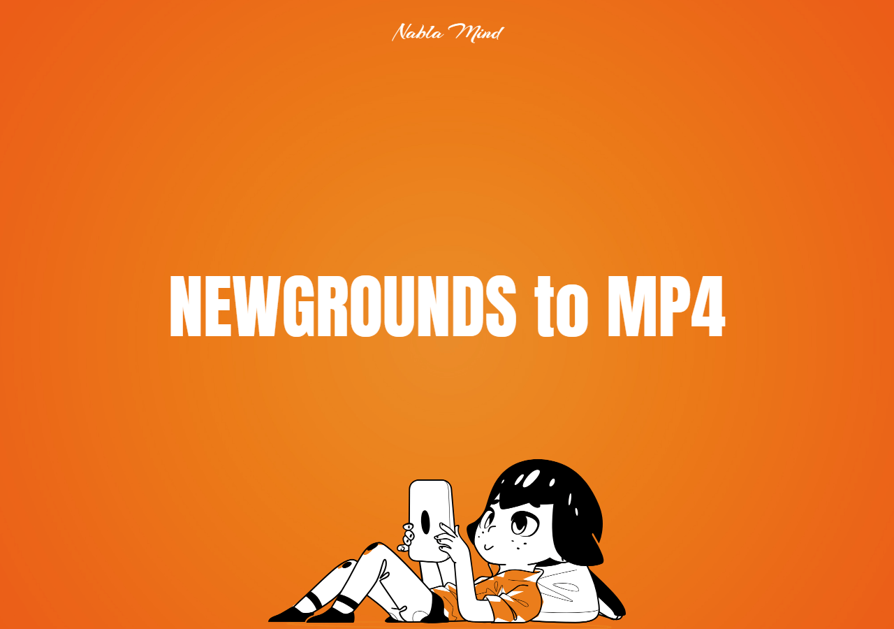 Convert Newgrounds to MP4 in High Quality [2025]