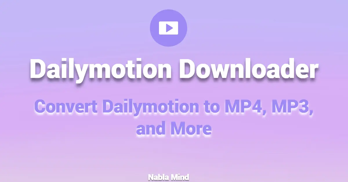 Dailymotion Downloader - Dailymotion to MP4 | Best Pick 2025