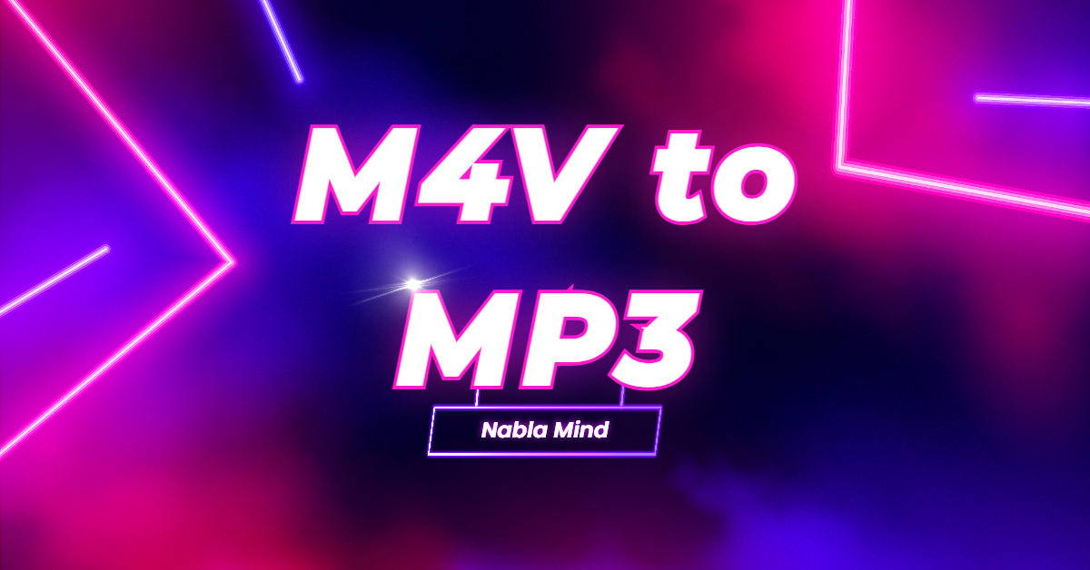 M4V to MP3 - Mass Convert M4V to MP3 in 2025